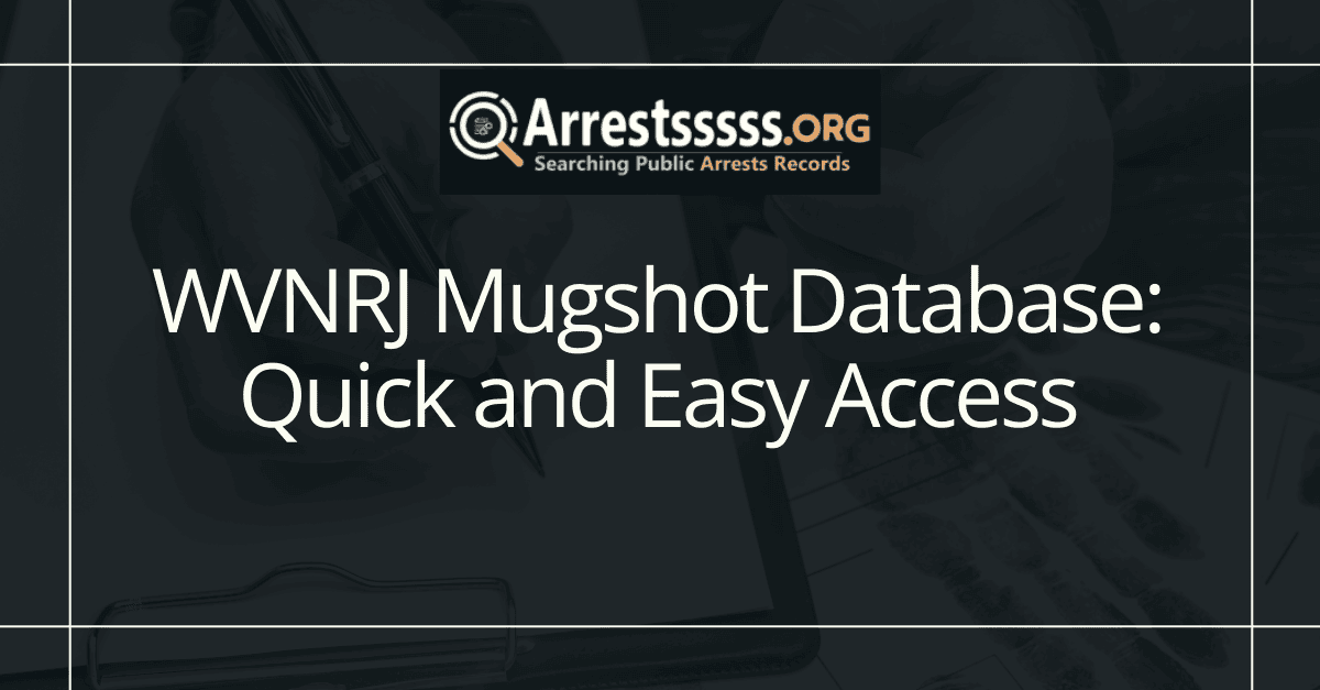 WVNRJ Mugshot Database: Quick and Easy Access